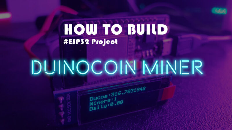 DuinoCoin Miner using ESP32 - CiferTech